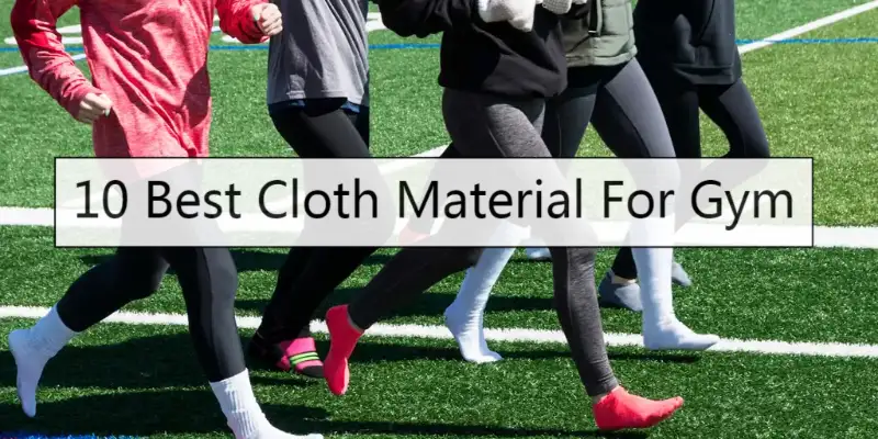 10 Best Cloth Material For Gym : Power Up Sportswear Line